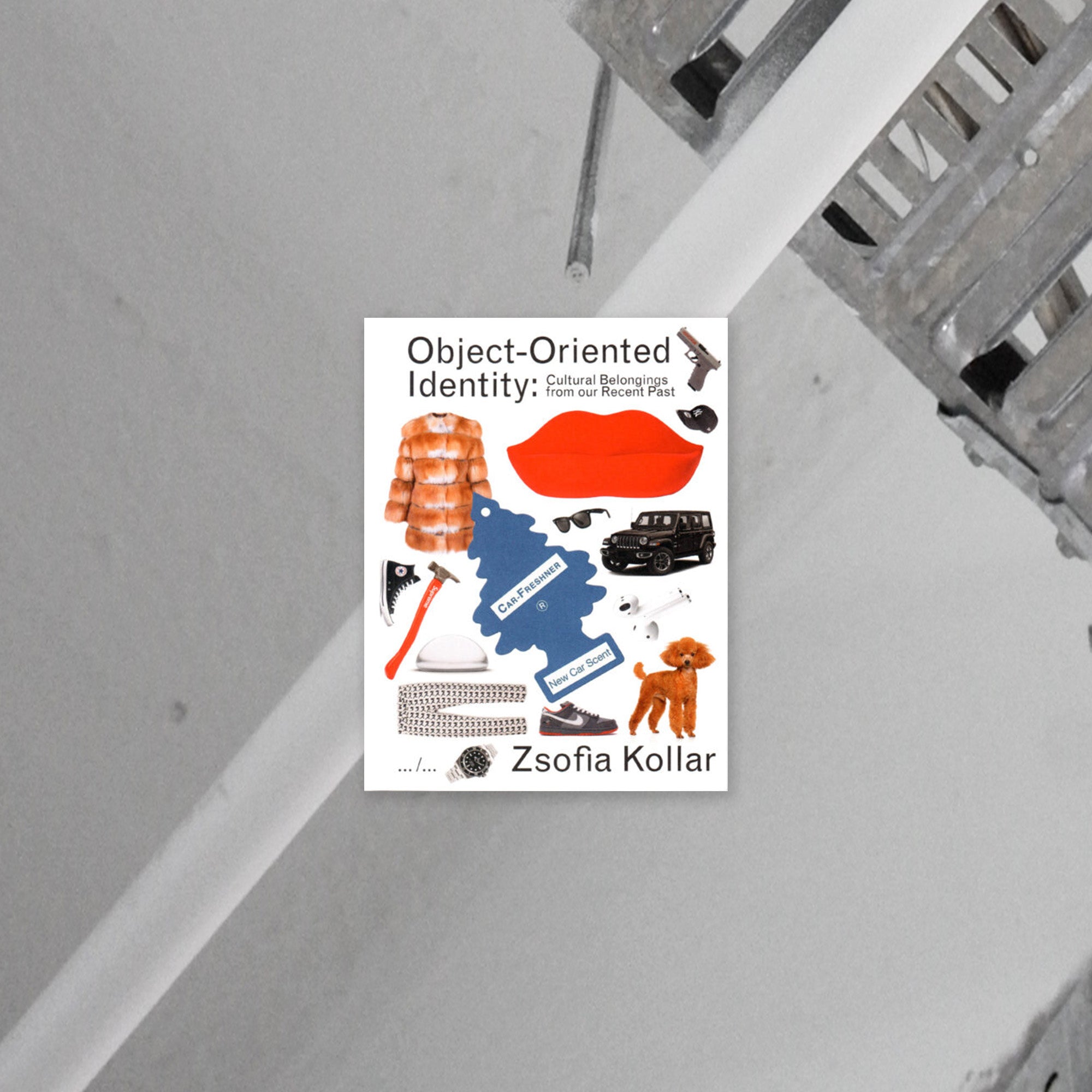 Zsofia Kollar – Object-Oriented Identity: Cultural Belongings from our ...